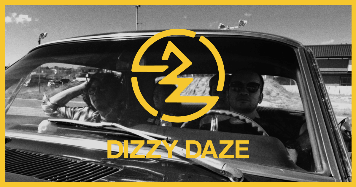 DIZZY DAZE